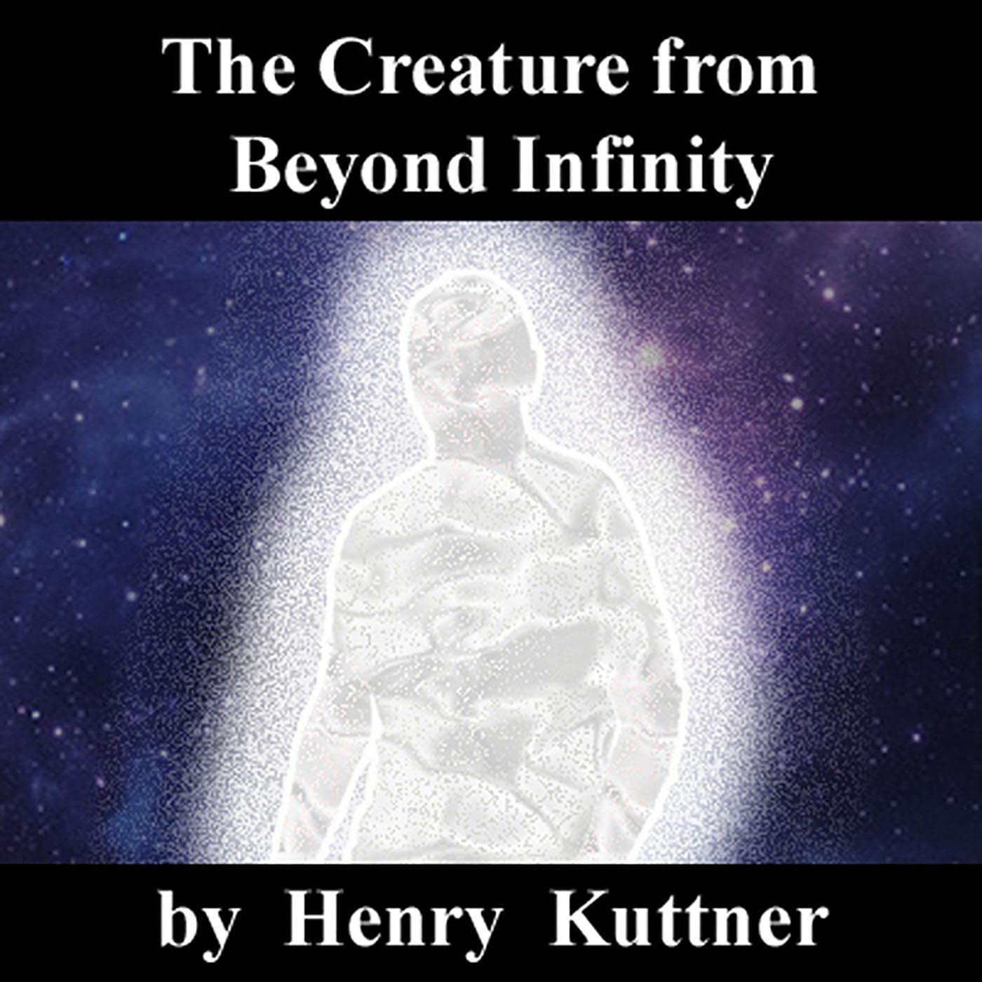 Amazon.com: The Creature from Beyond Infinity (Audible Audio Edition ...
