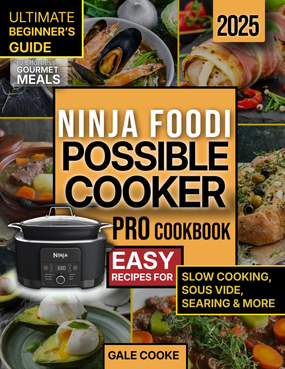 Ninja Foodi PossibleCooker Pro Cookbook: Ultimate Beginner's Guide to ...