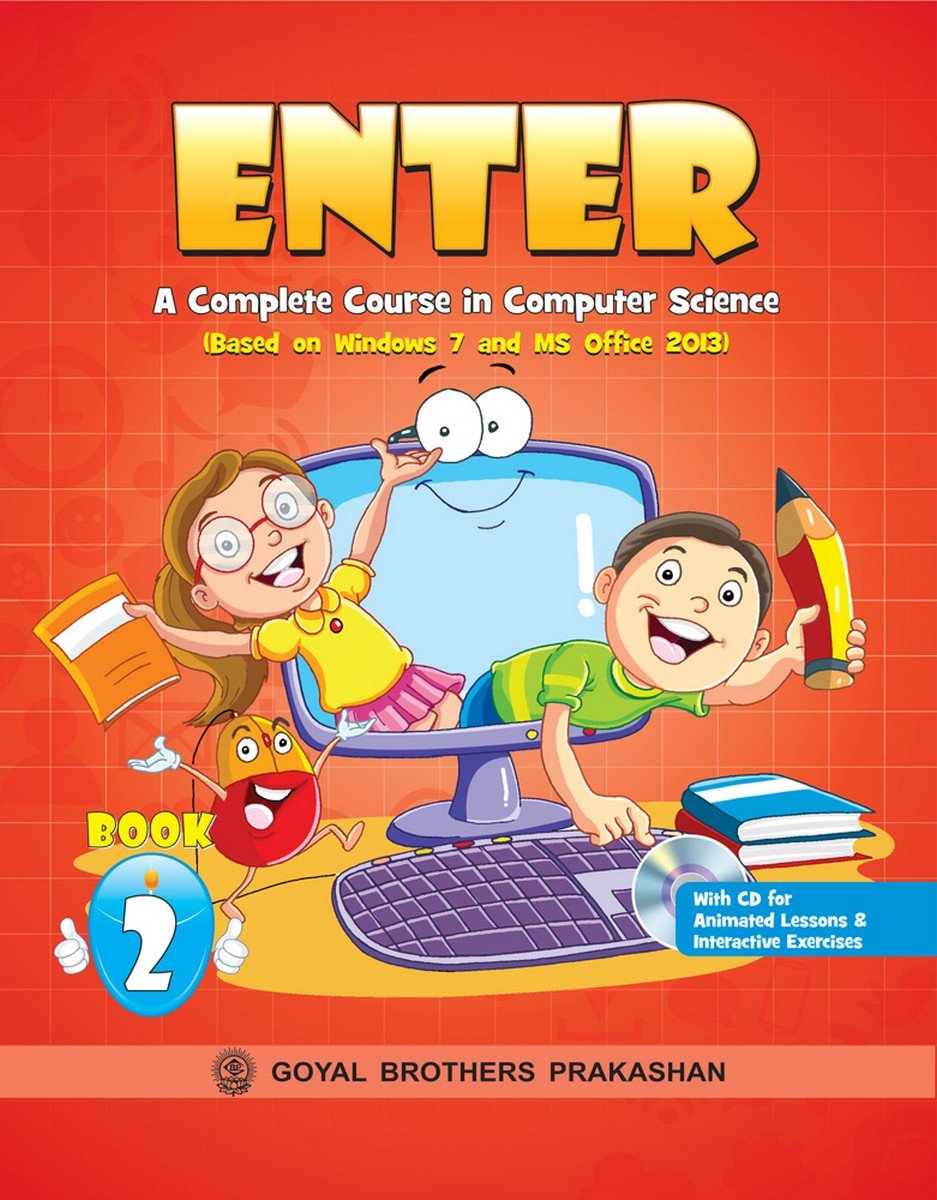 Enter A Complete Course in Computer Science (Based On Win 7 & Office 13 ...