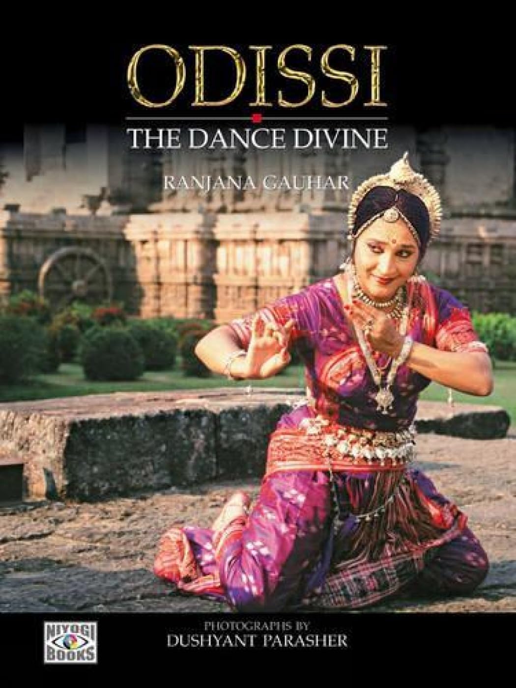 Odissi: The Dance Divine: Ranjana Gauhar: 9788189738174: Amazon.com: Books