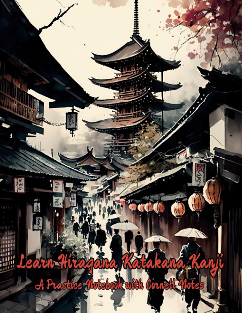 Learn Hiragana Katakana Kanji with Cornell Notes - A Practice Notebook ...