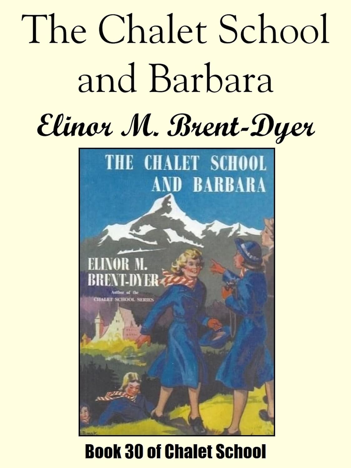 Amazon.com: The Chalet School and Barbara eBook : Brent-Dyer, Elinor M ...