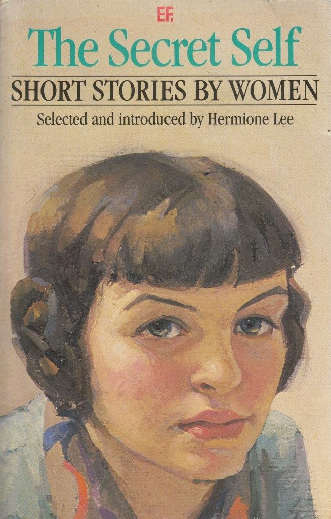 Buy The Secret Self: Short Stories by Women: v. 1 (Everyman Fiction ...