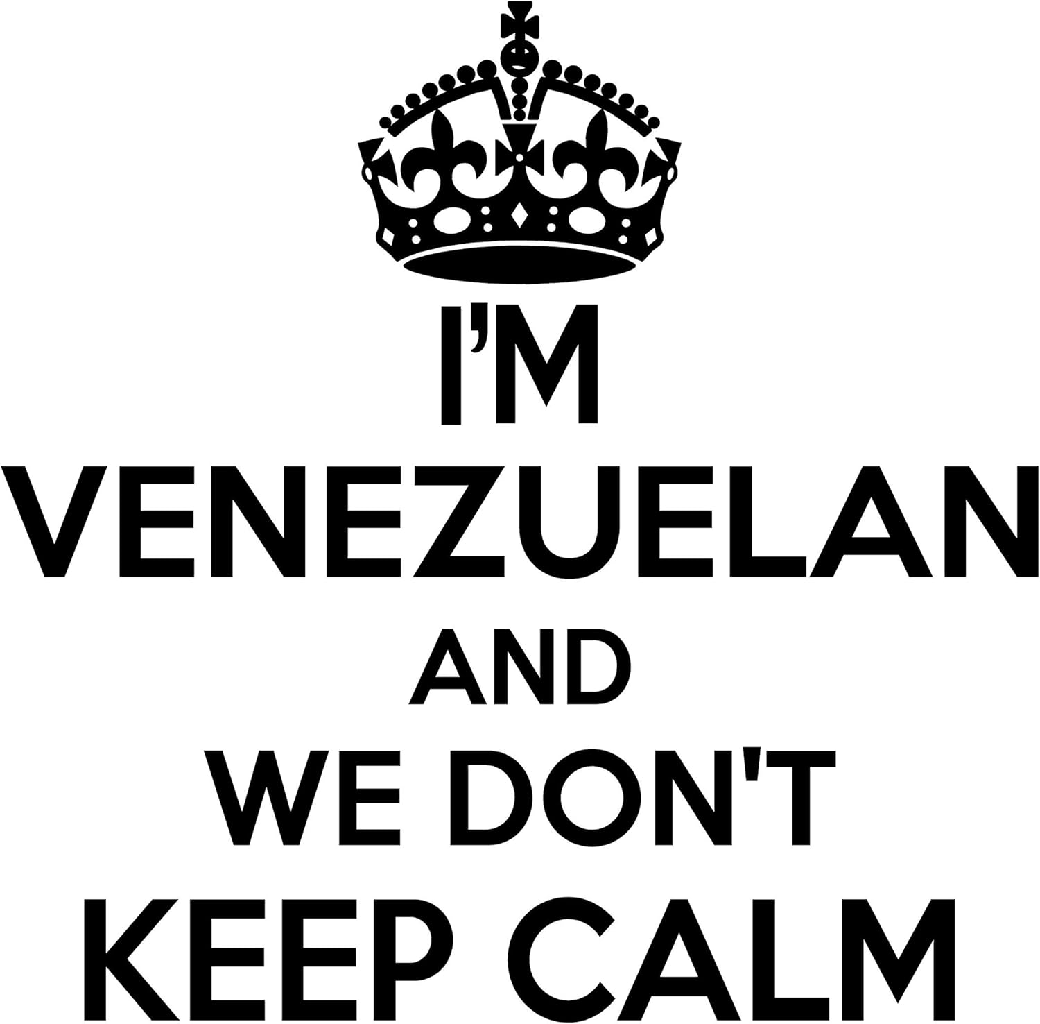 Amazon.com: Venezuelan Wall Sticker... 20 inches Tall We Don't Keep ...