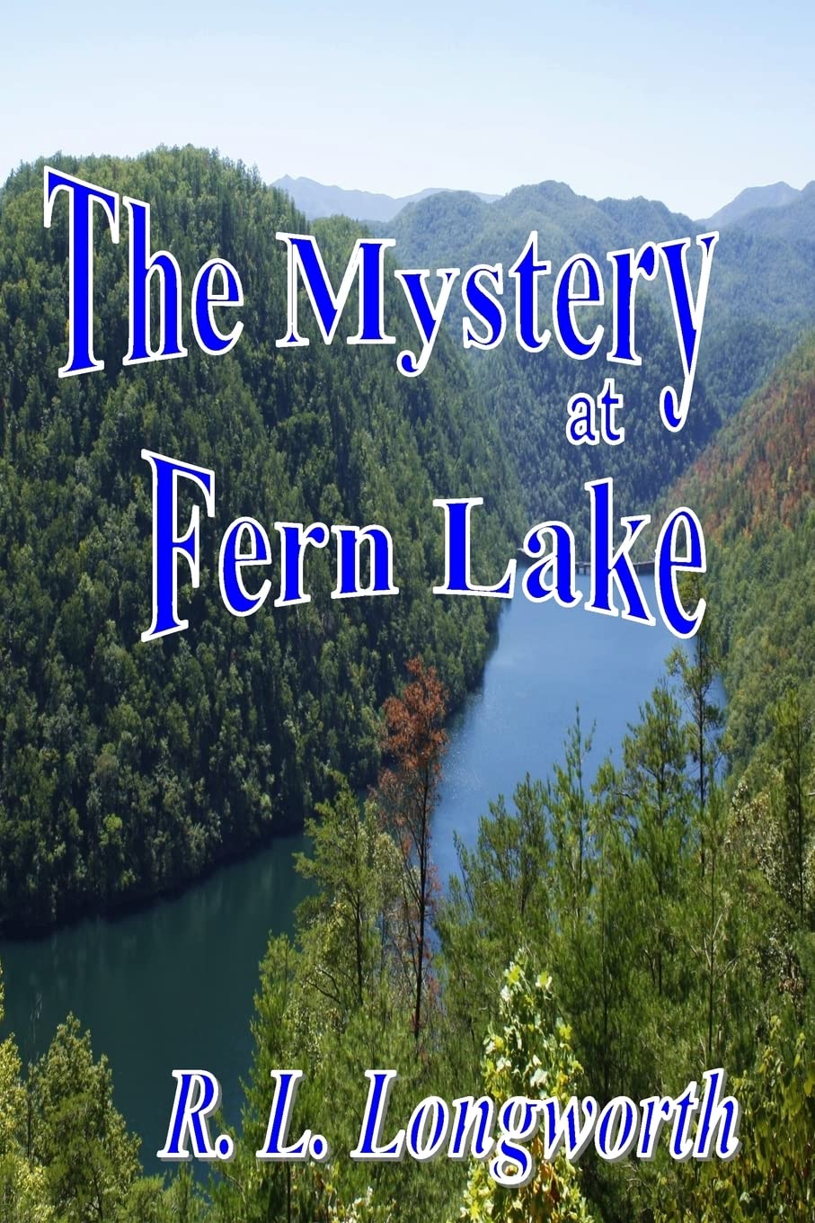 The Mystery at Fern Lake (The Color of Roses): Longworth, R. L ...