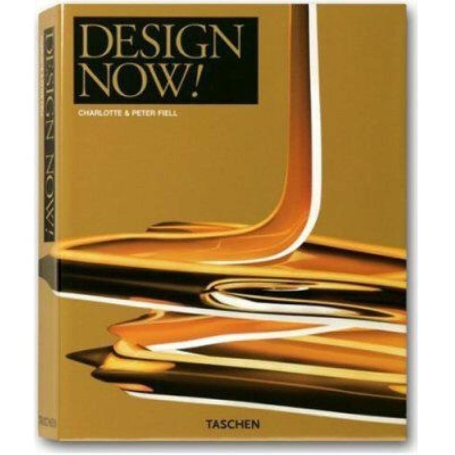 Design Now!: Fiell, Charlotte, Fiell, Peter: 9783822852675: Amazon.com ...