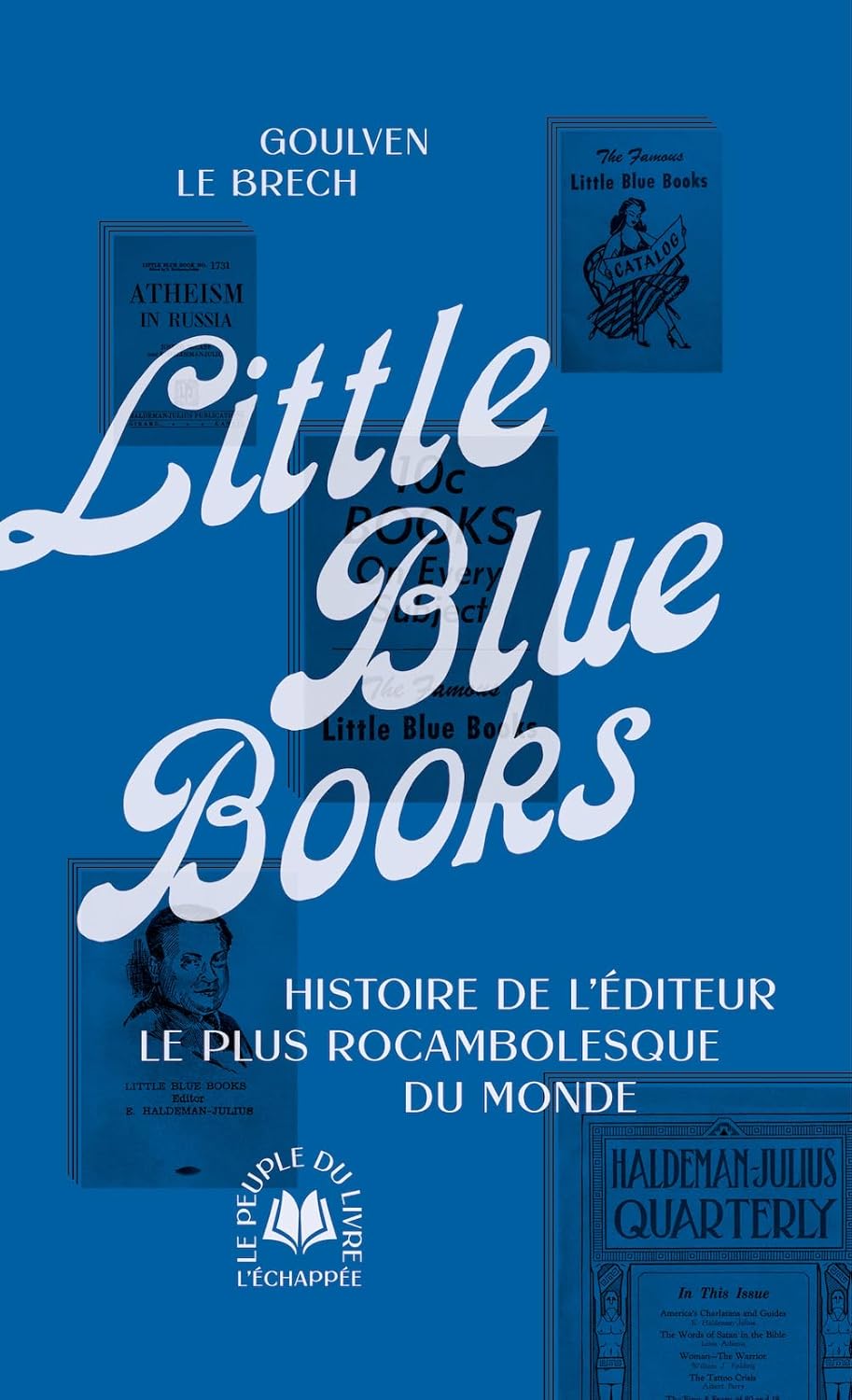 Amazon.com: Little Blue Books: L’histoire du plus rocambolesque éditeur ...