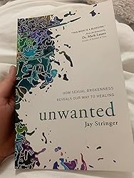 Amazon.com: Unwanted: How Sexual Brokenness Reveals Our Way to Healing ...