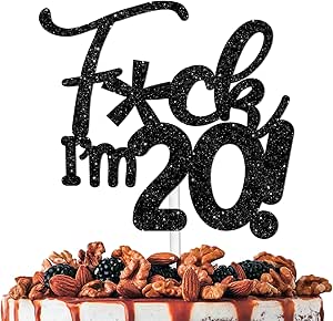 Amazon.com: Black Glitter F**k I’m 20 Cake Topper for Funny Theme Party ...