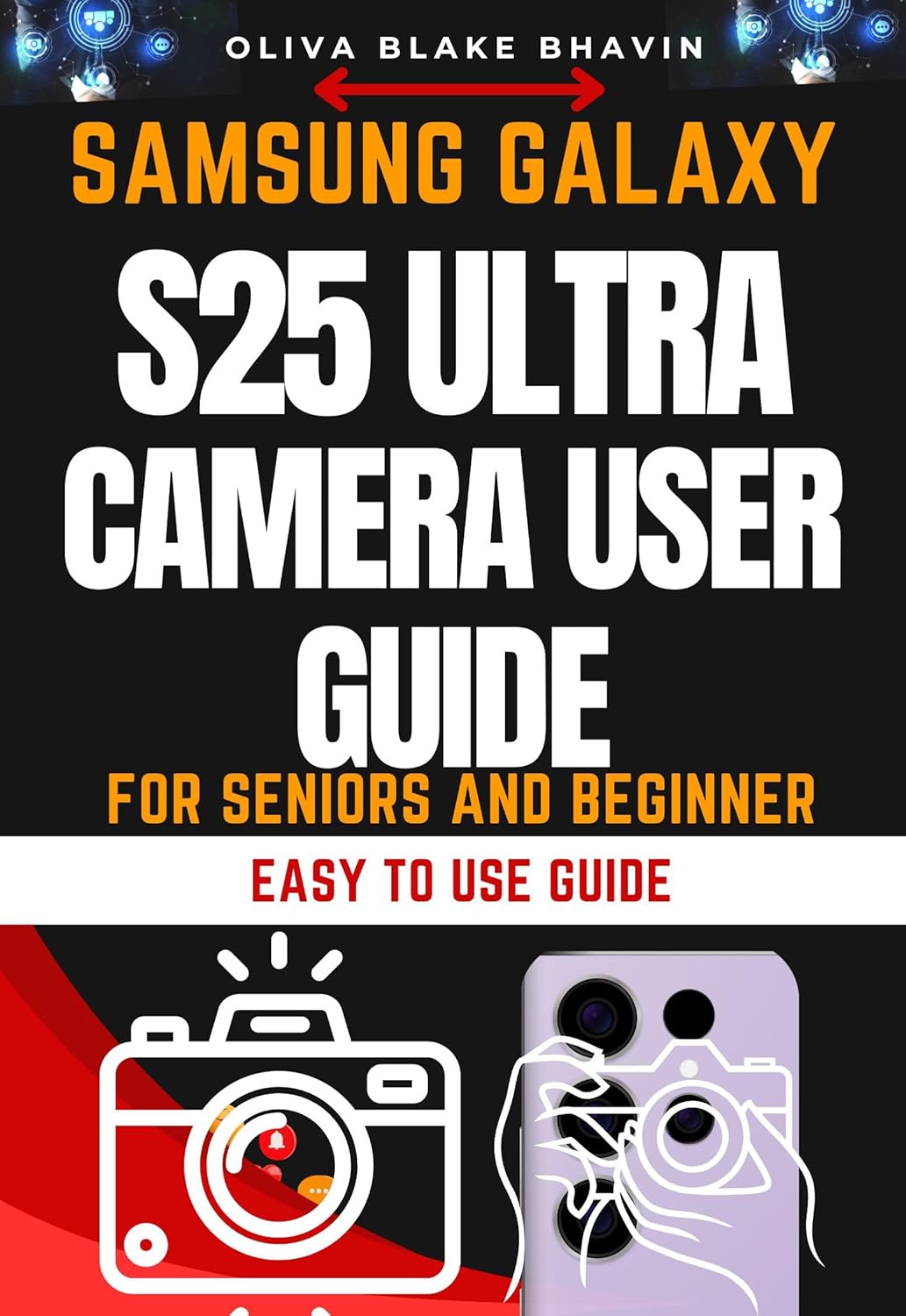 Amazon.com: SAMSUNG GALAXY S25 ULTRA CAMERA USER GUIDE : Seniors and ...