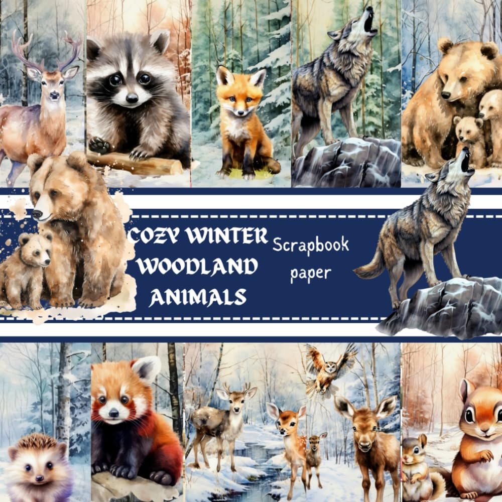 COZY WINTER WOODLAND ANIMALS SCRAPBOOK PAPER: Forest creatures themed ...