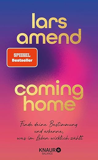 Coming Home: Finde deine Bestimmung und erkenne, was im Leben wirklich zählt | SPIEGEL ...