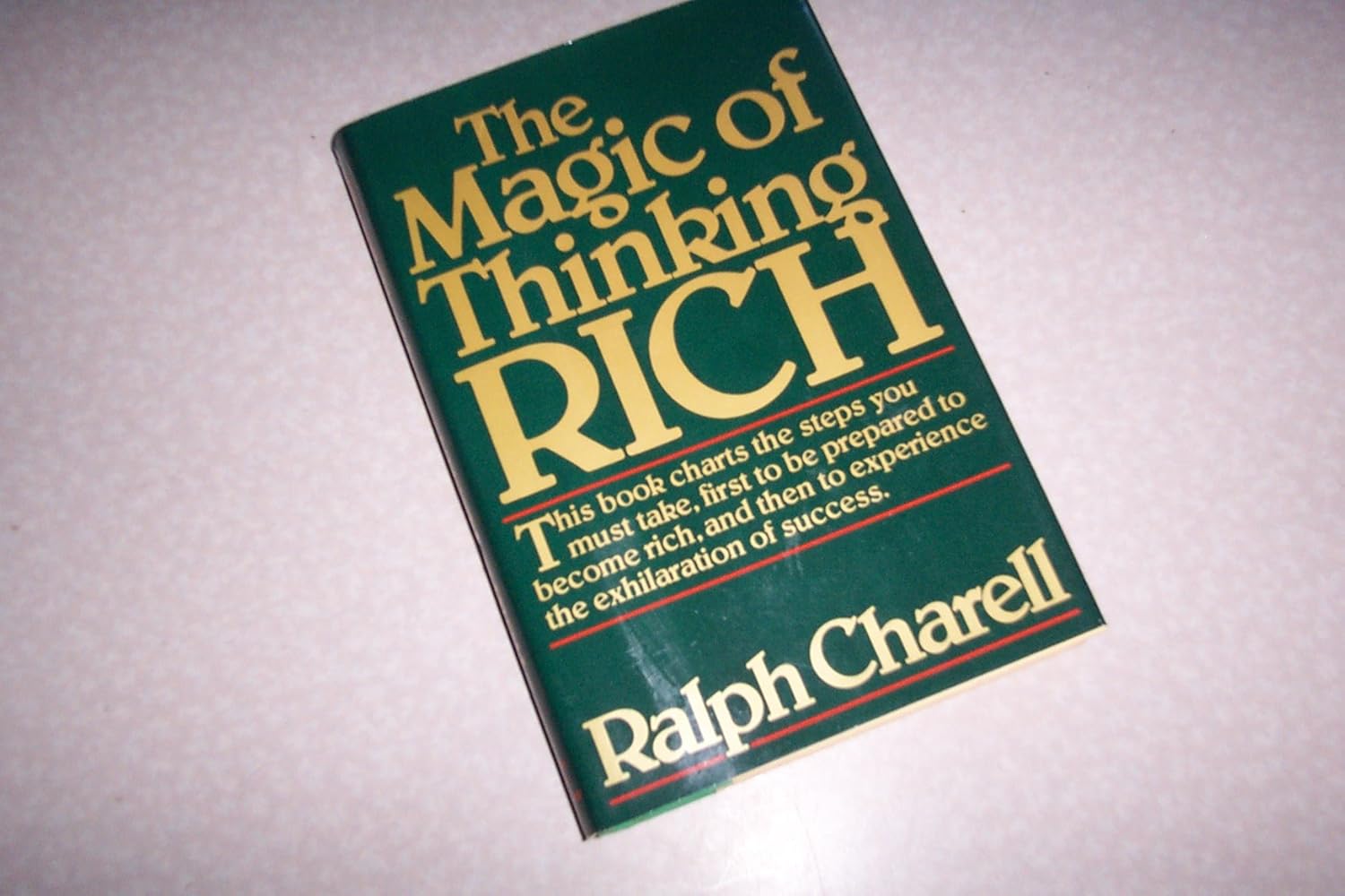 The Magic of Thinking Rich: Ralph Charell: 9780671423766: Amazon.com: Books