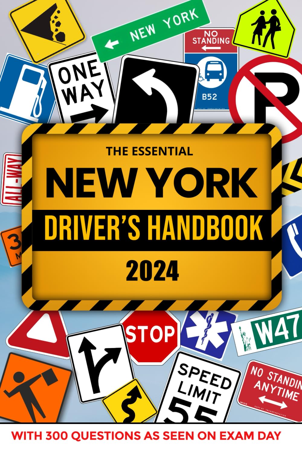 The Essential New York Drivers License Handbook, A Study guide and ...