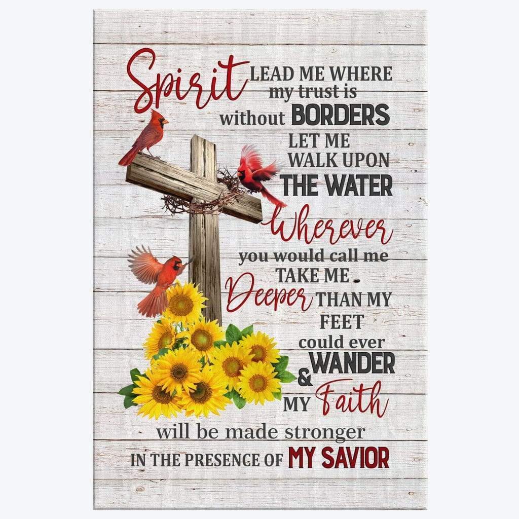 Spirit Lead Me Where My Trust Is Without Borders Canvas