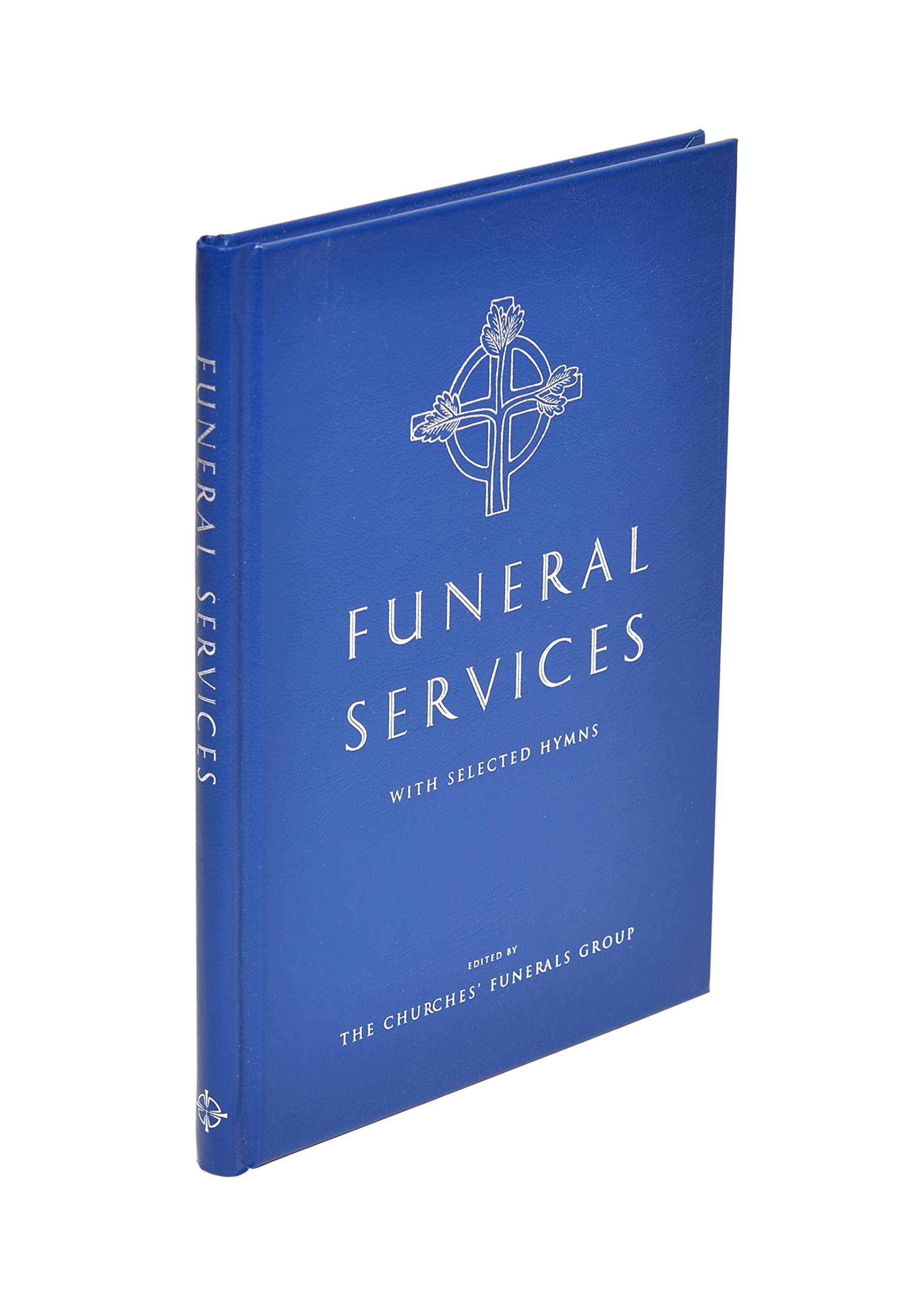 Funeral Services: with Selected Hymns: Amazon.co.uk: The Churches ...