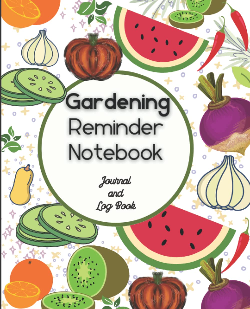 Gardening reminder Journal and Log Book: Planner Task and Log book with ...
