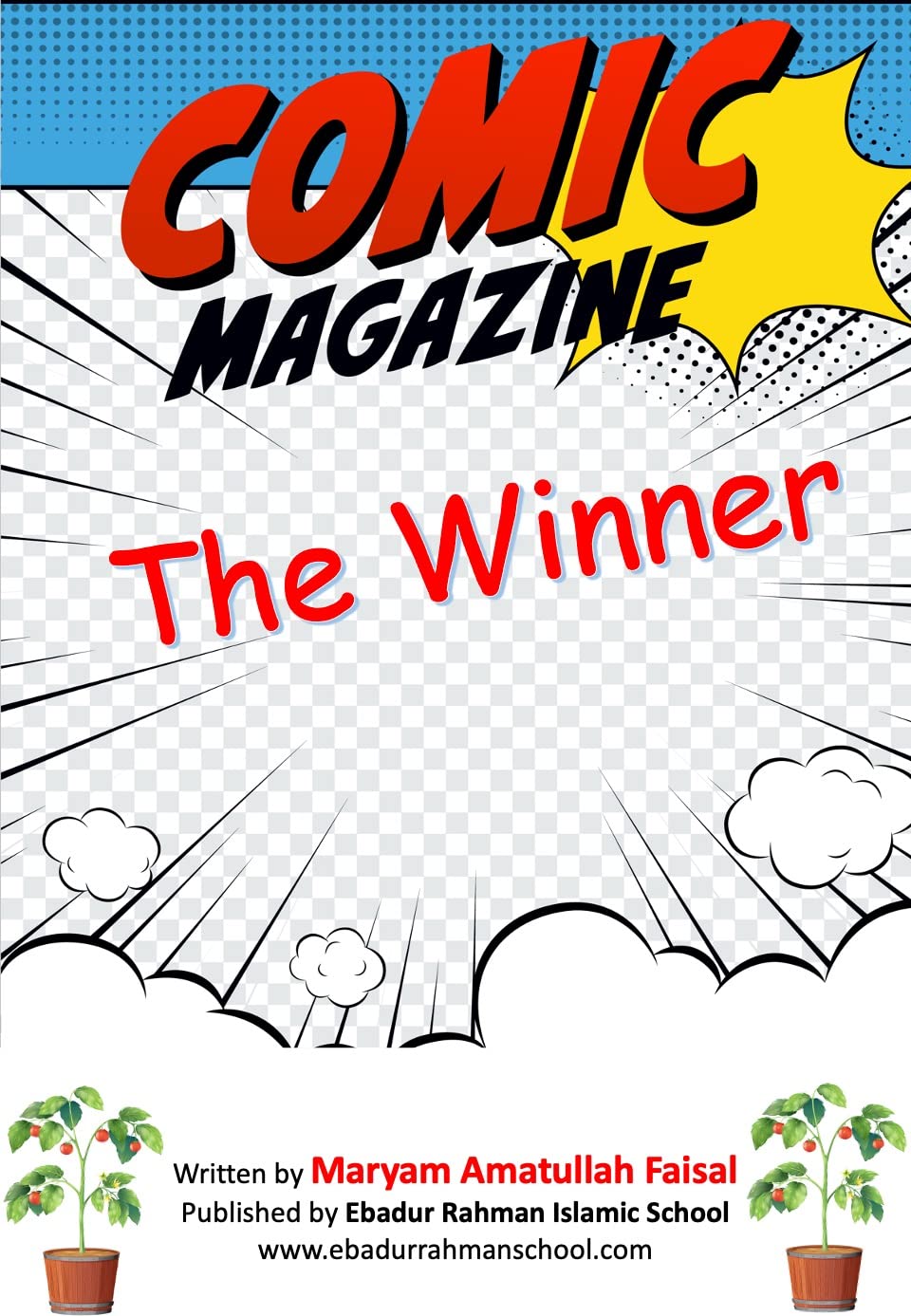 The Winner: Comic stories for Muslim kids eBook : Faisal, Maryam Amatullah, Nayeem, Ayesha ...