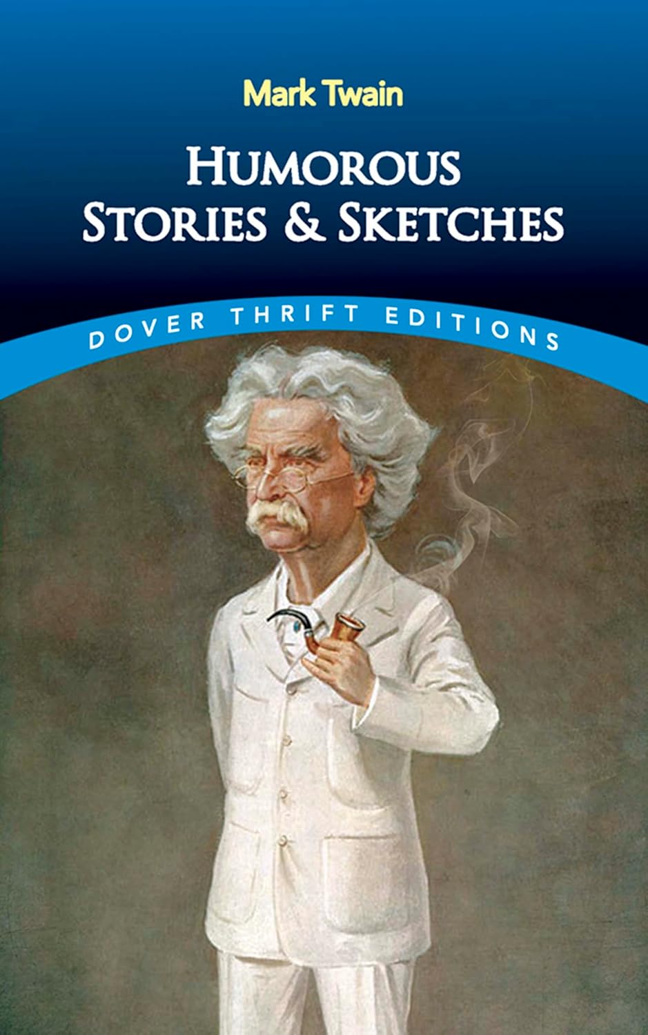 Humorous Stories and Sketches (Dover Thrift Editions: Short Stories ...