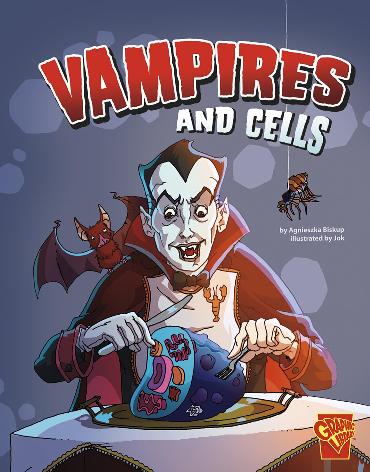 Vampires and Cells (Graphic Library, Monster Science): Agnieszka ...