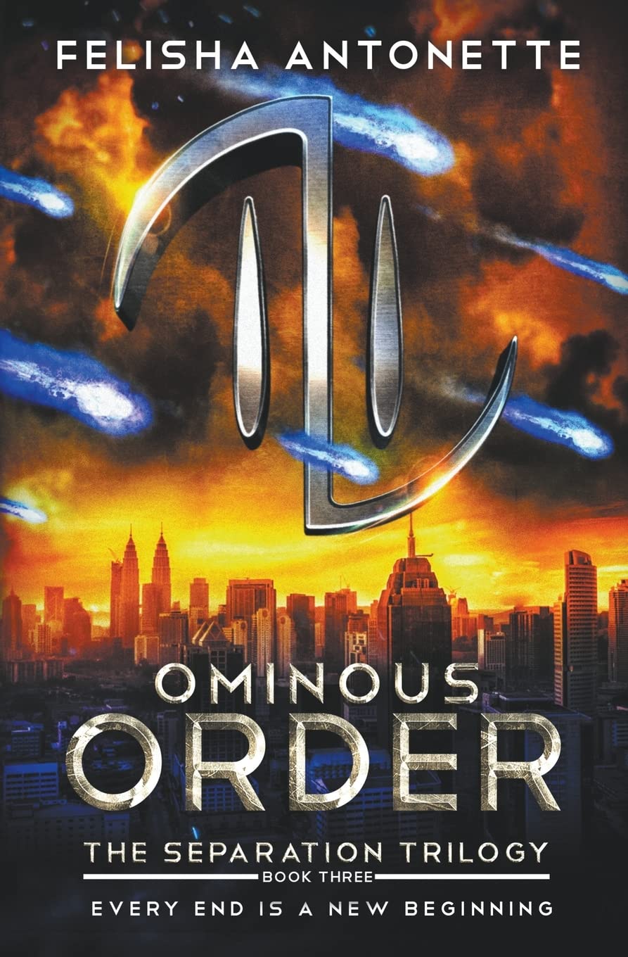 Ominous Order: 3 (The Separation Trilogy) : Antonette, Felisha: Amazon ...