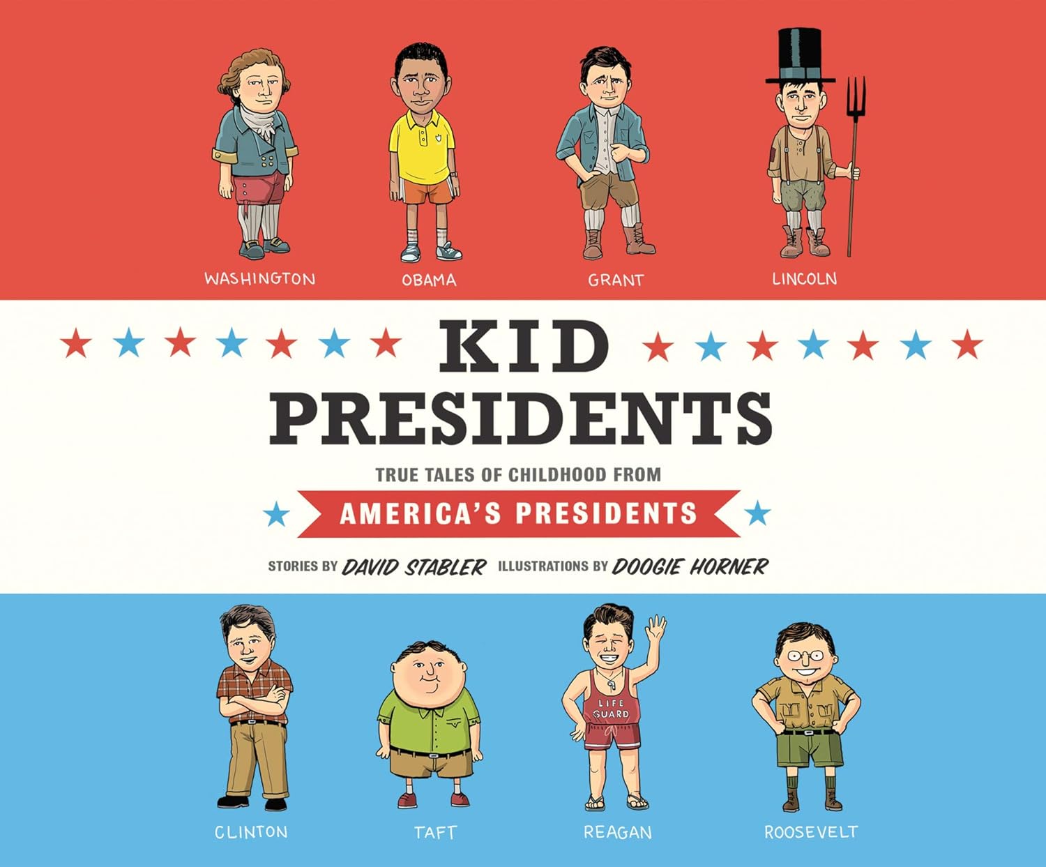 Kid Presidents: True Tales of Childhood from America's Presidents (Kid ...