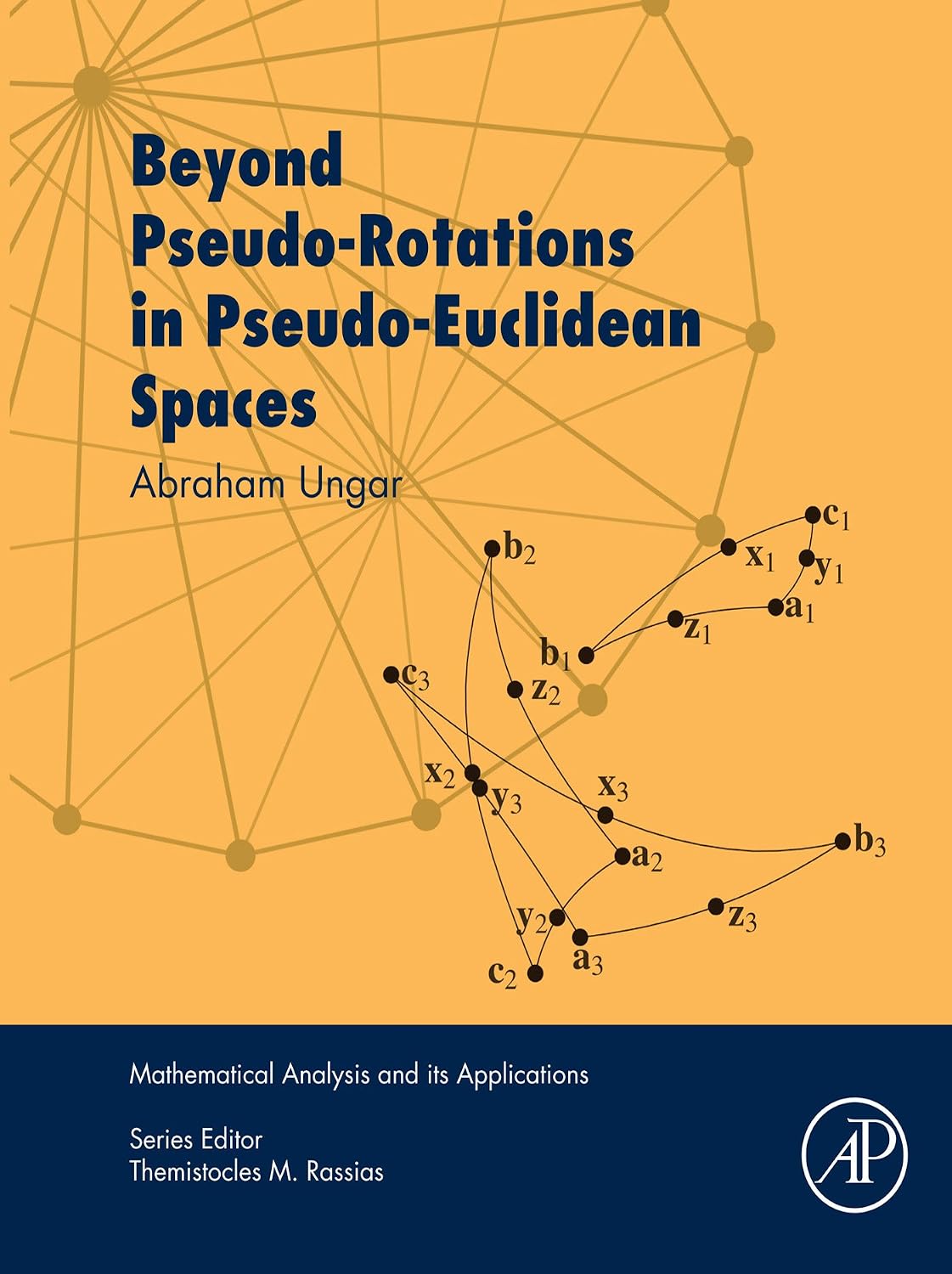 Beyond Pseudo-Rotations in Pseudo-Euclidean Spaces (Mathematical ...