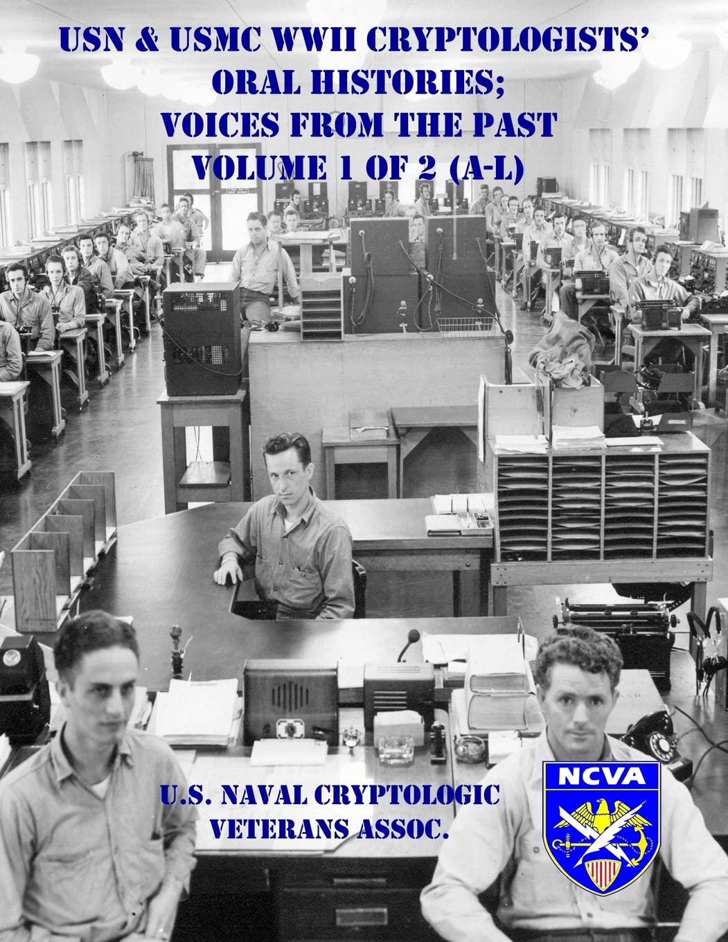 USN & USMC WWII Cryptologists' Oral Histories;: Voices from the Past ...