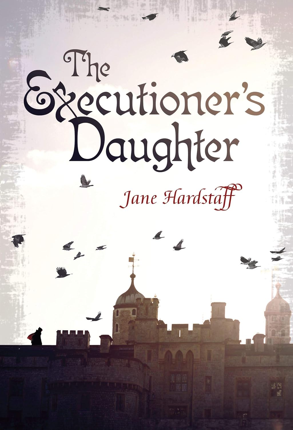 The Executioner's Daughter: Hardstaff, Jane: 9781606845622: Amazon.com ...