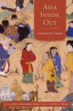 Amazon.com: Asia Inside Out: Changing Times: 9780674598508: Tagliacozzo ...