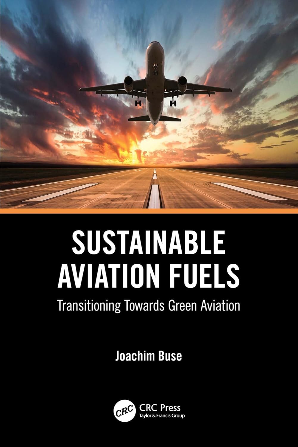 Sustainable Aviation Fuels: Transitioning Towards Green Aviation, Buse ...