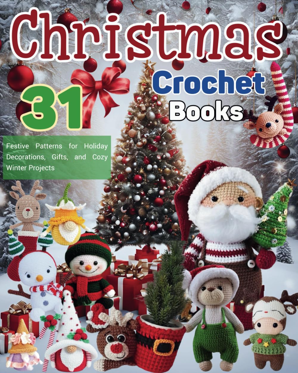 Amazon.com: Christmas Crochet Books: 31 Festive Patterns for Holiday ...