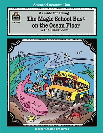 A Guide for Using The Magic School Bus.. On the Ocean Floor in the ...