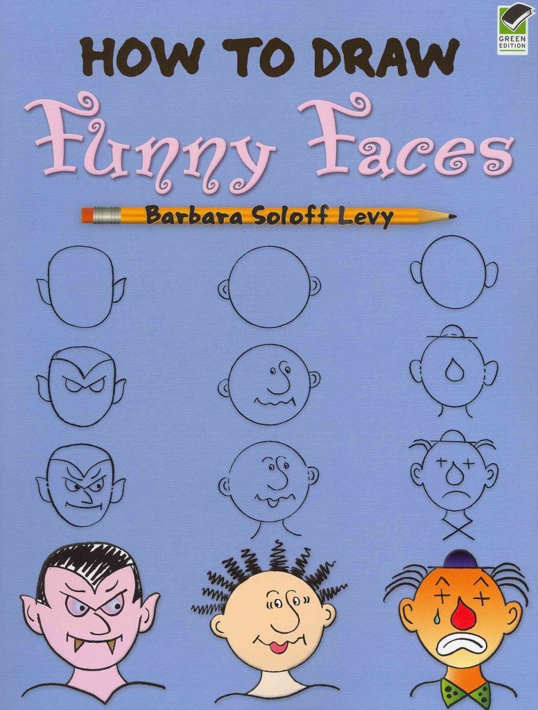 How to Draw Funny Faces (Dover How to Draw): Barbara Soloff Levy ...