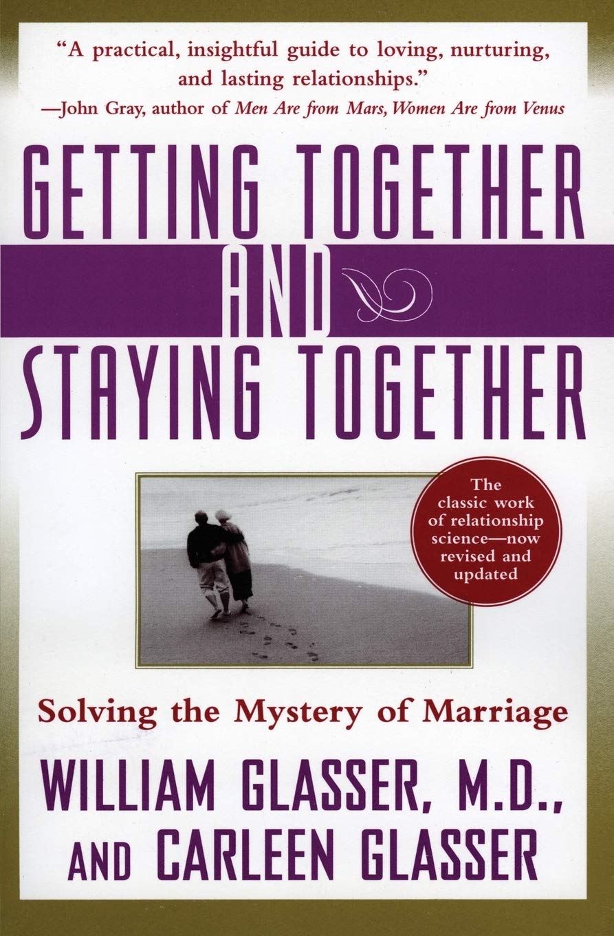 Getting Together and Staying Together: Solving the Mystery of Marriage ...
