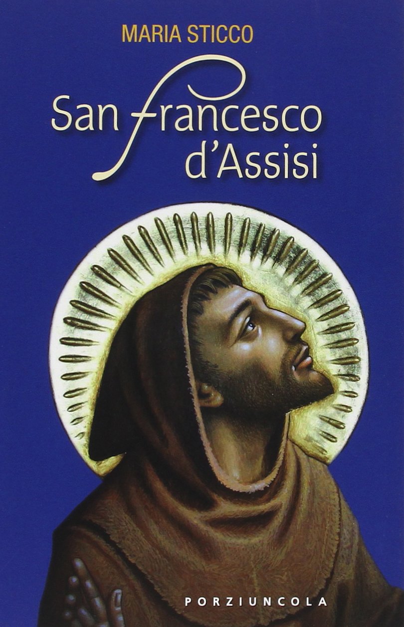 Amazon.com: San Francesco d'Assisi: 9788827010457: Maria Sticco: Books