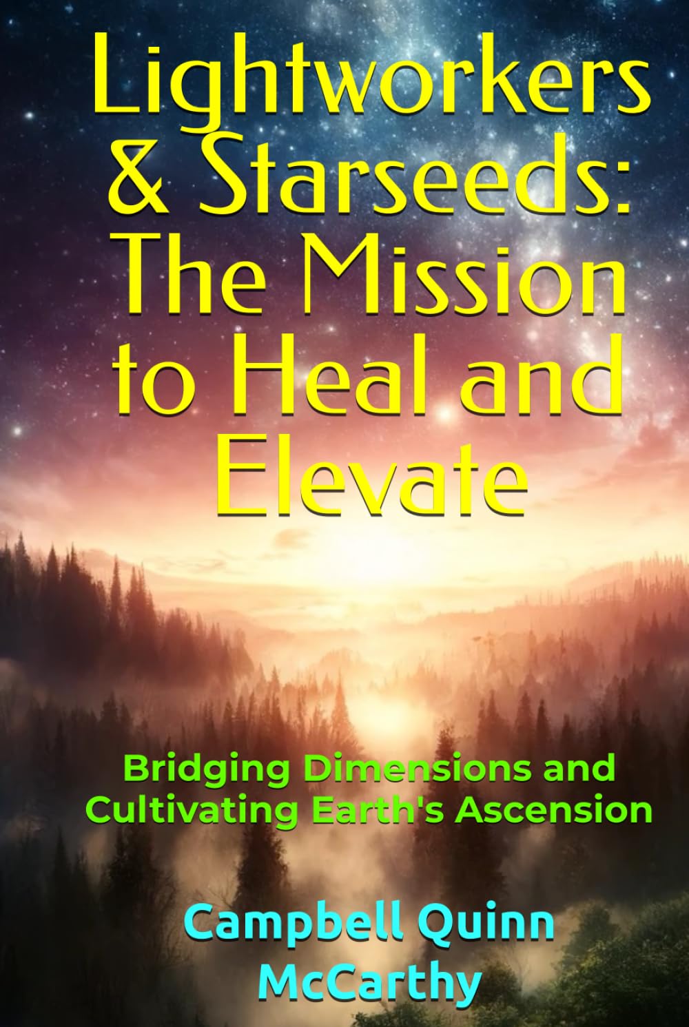 Lightworkers & Starseeds: The Mission to Heal and Elevate: Bridging ...