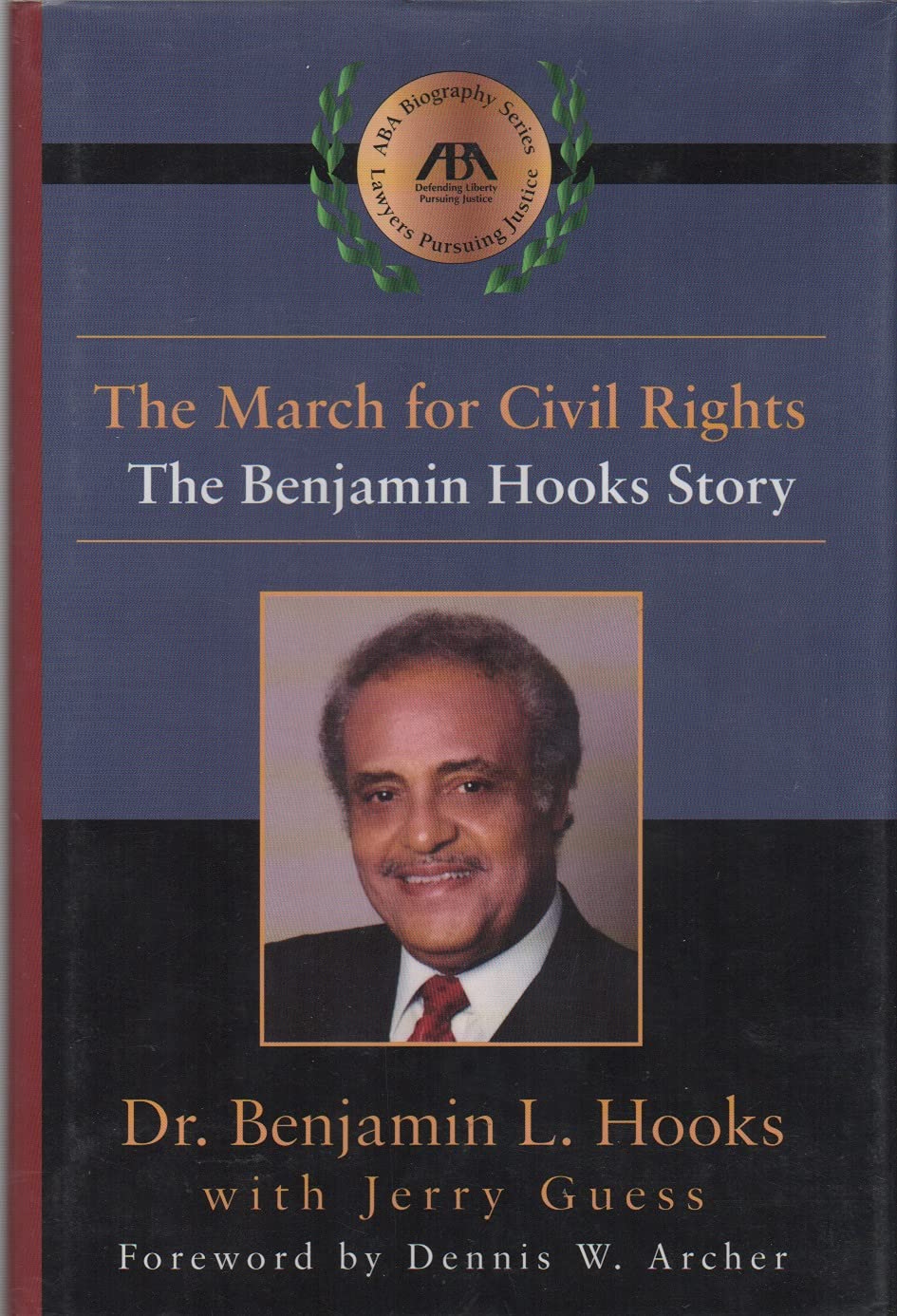 The March for Civil Rights: The Benjamin Hooks Story: Hooks, Benjamin J ...