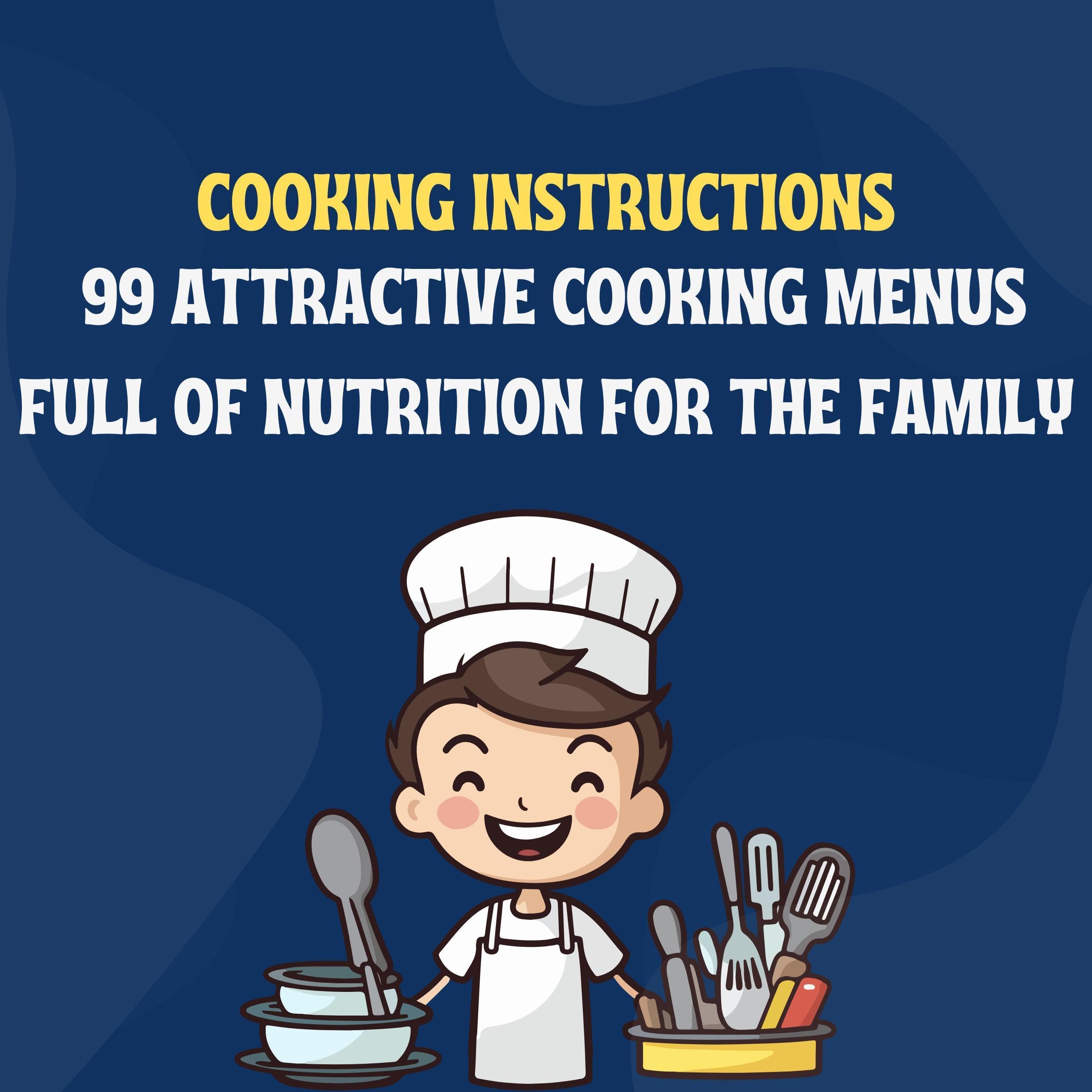 mobi ePub Cooking Instructions: 99 Attractive Cooking Menus Full of ...