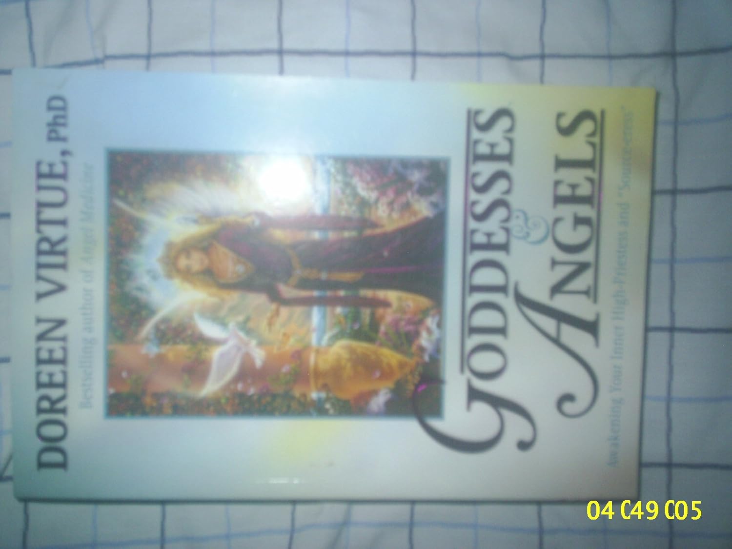 Goddesses and Angels: Awakening Your Inner High-priestess and Source ...