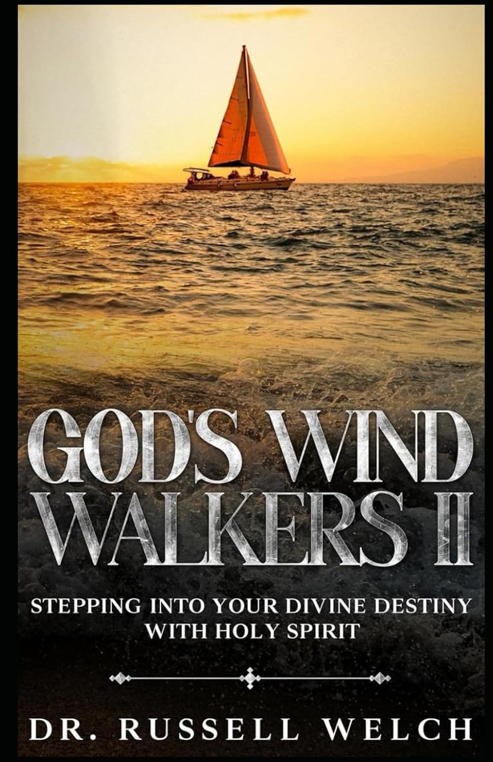 Amazon.com: God's Wind Walkers 2: Stepping into Your Divine Destiny ...