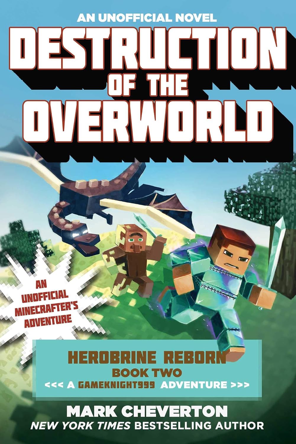 Destruction of the Overworld: Herobrine Reborn Book Two: A ...