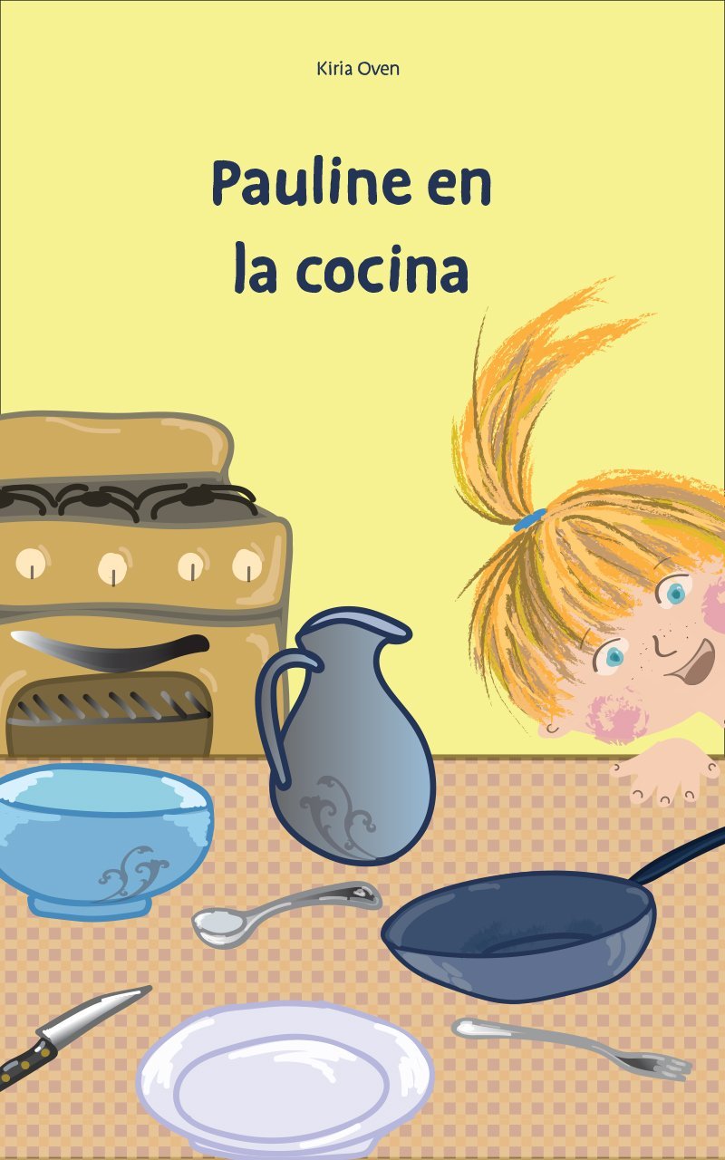 Amazon.co.jp: "Libros para niños: "Pauline en la cocina" (Spanish ...