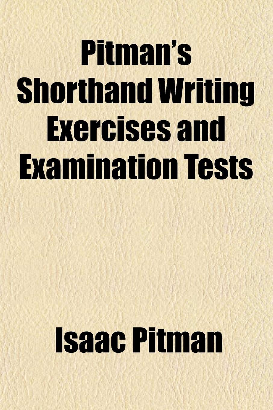 Buy Pitman's Shorthand Writing Exercises and Examination Tests Book ...