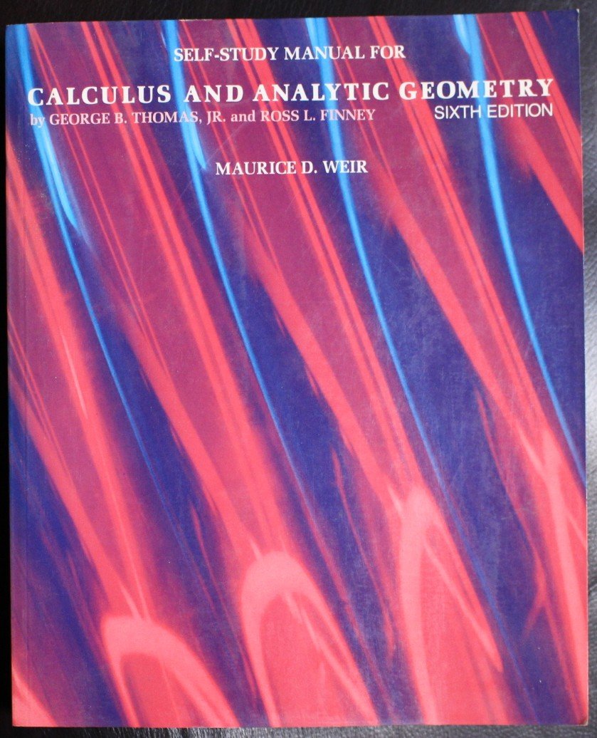 Calculus and Analytic Geometry (Student Self-Study Manual): George B ...