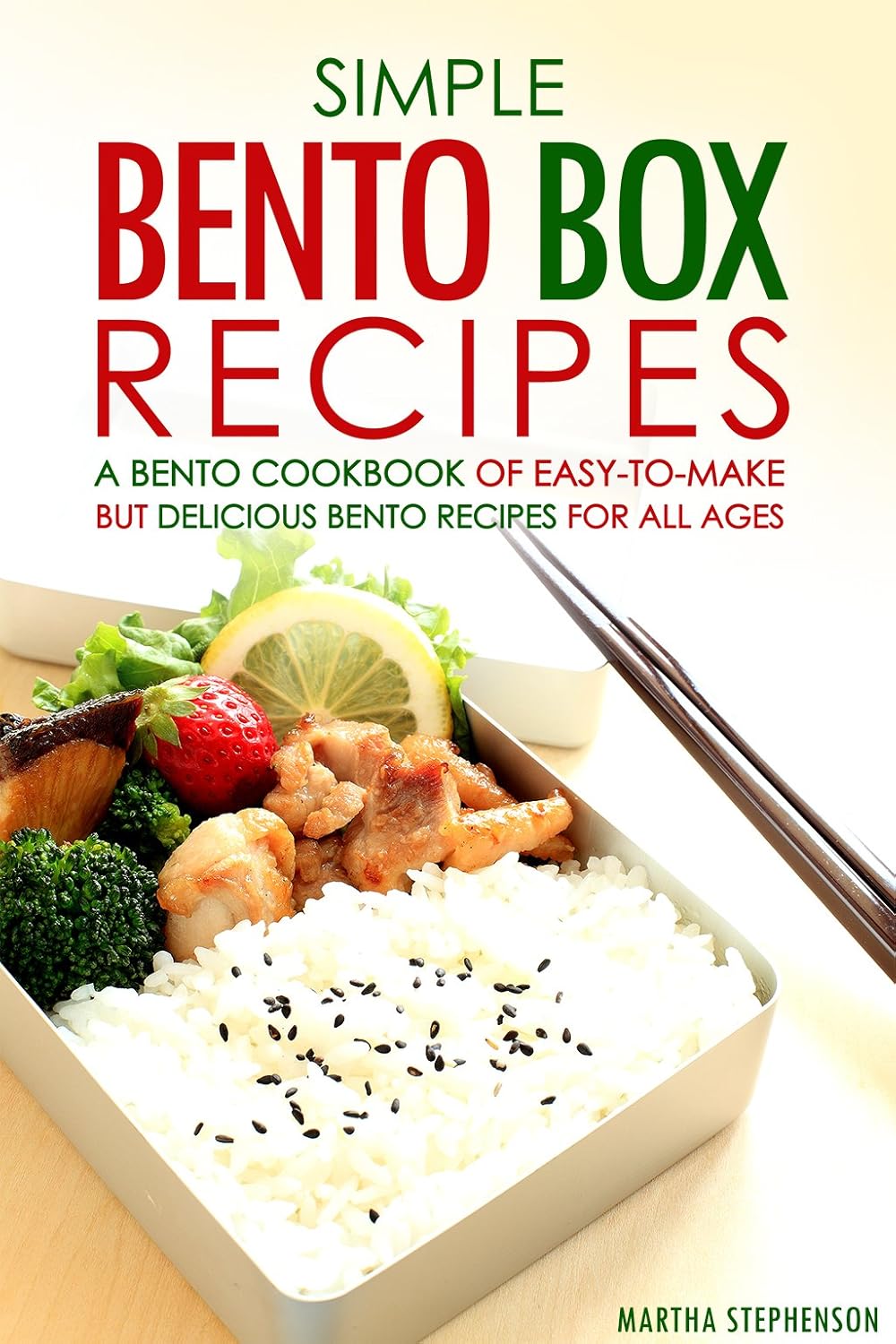 Simple Bento Box Recipes, A Bento Cookbook of Easy-to-Make: but ...
