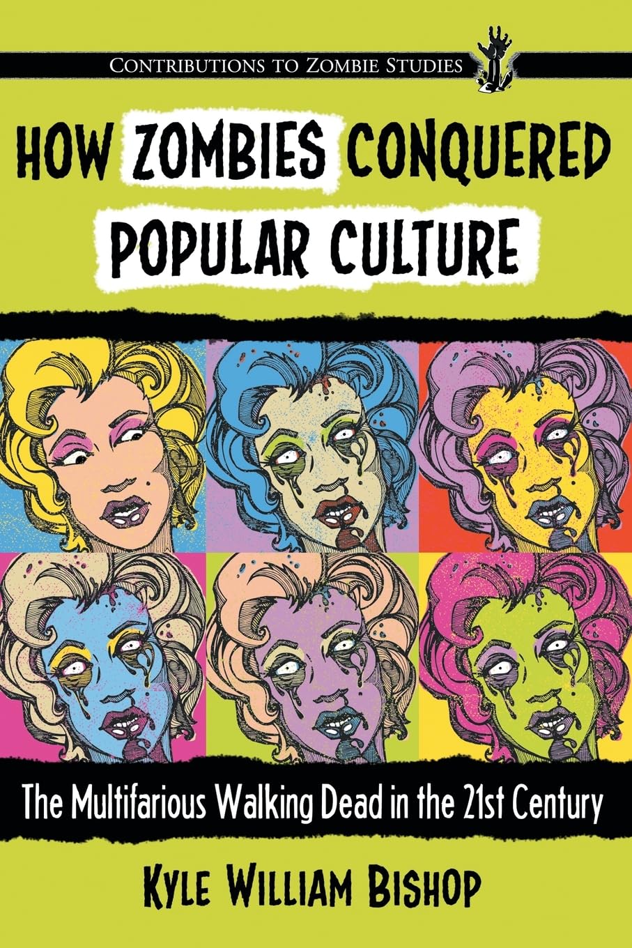 Amazon.com: How Zombies Conquered Popular Culture: The Multifarious ...