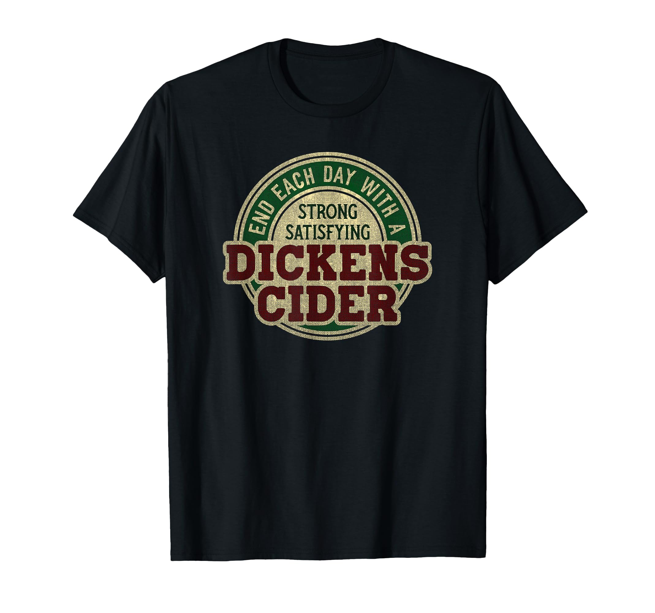 Amazon.com: End Each Day with a Strong, Satisfying Dickens Cider T ...