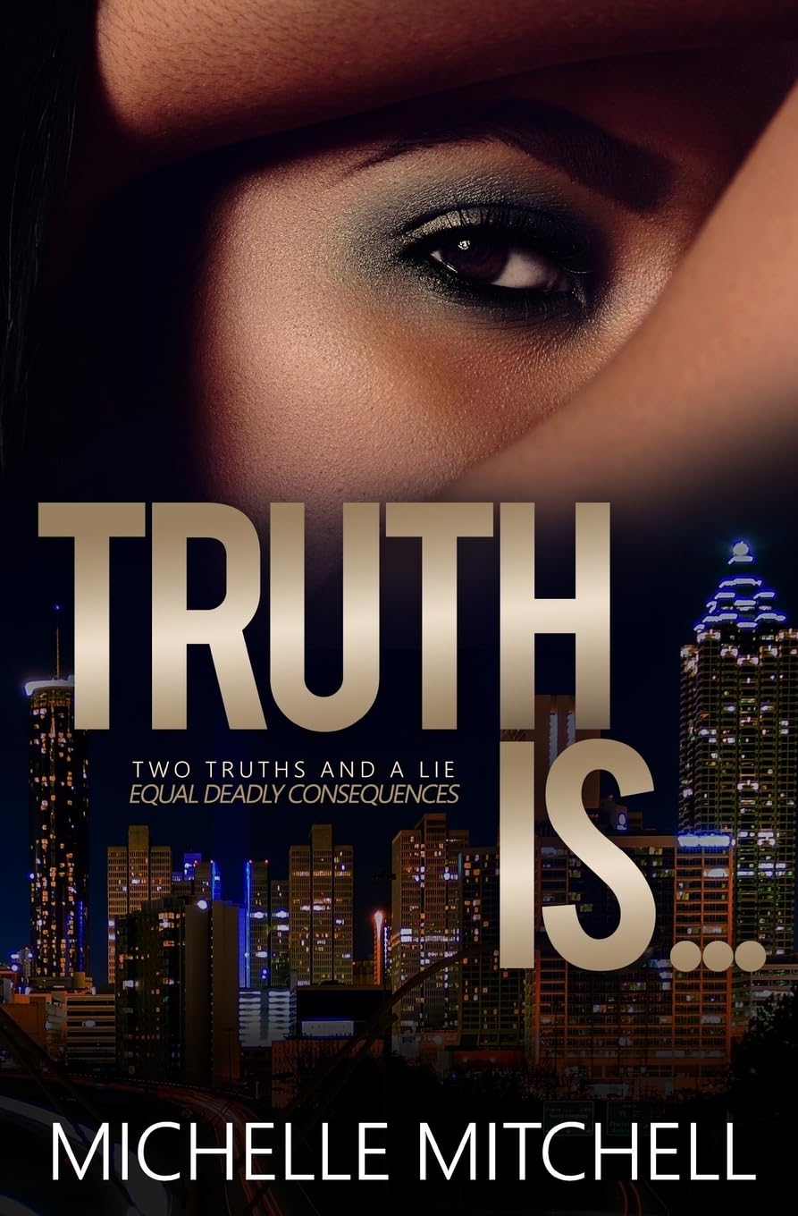 Amazon.com: Truth Is... (Truth & Lies): 9781539902072: Mitchell ...