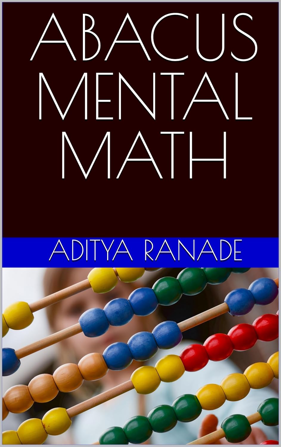 ABACUS MENTAL MATH - Practice Problems for Beginners - Kindle edition ...